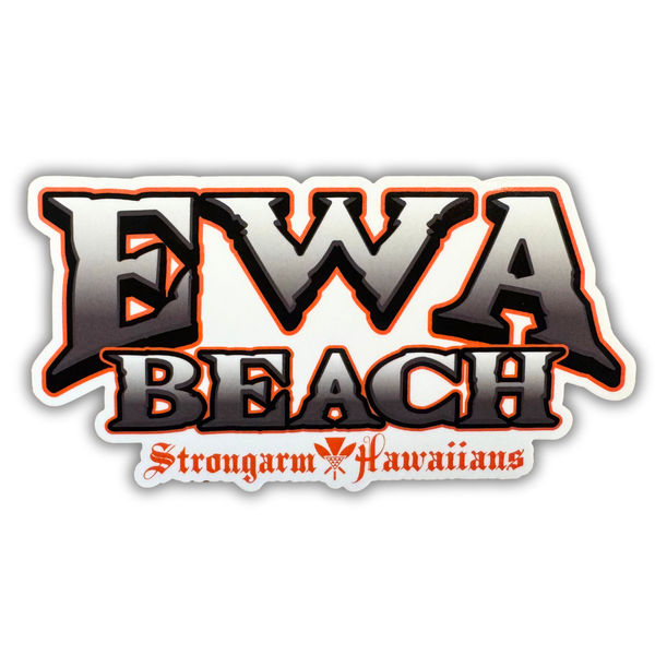 Ewa Beach - Sticker – Strongarm Hawaiians